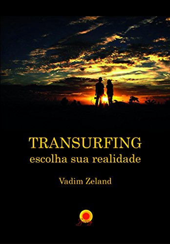 Transurfing: escolha sua realiddae - PDF, Baixar eBook - 99ebooks