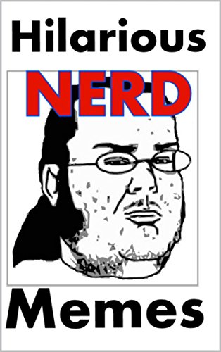 Memes: Funny Nerd Memes: Check Out These Nerds and Geeks - Funny Books, Funny Jokes and Cool ...